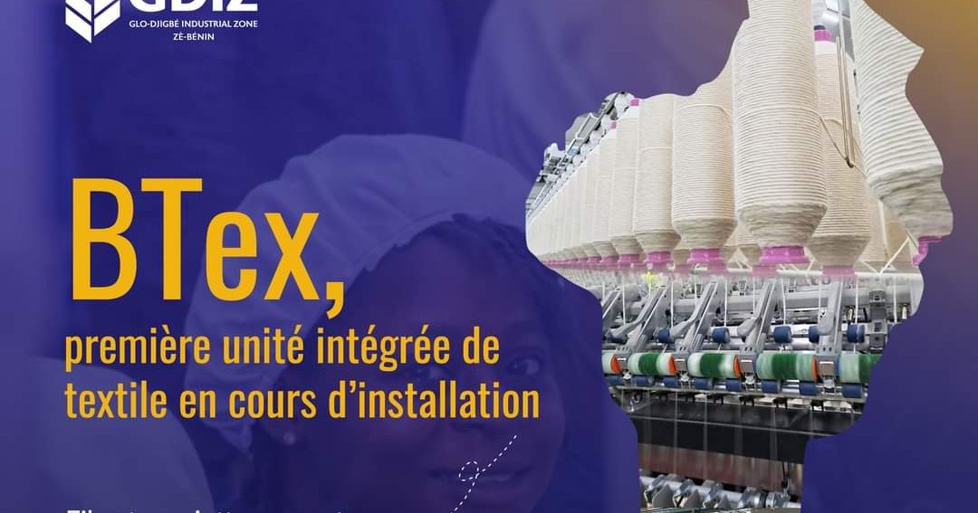 Btex, la 1ère unité intégrée de textile de la GDIZ opérationnelle - 24 HEURES AU BENIN